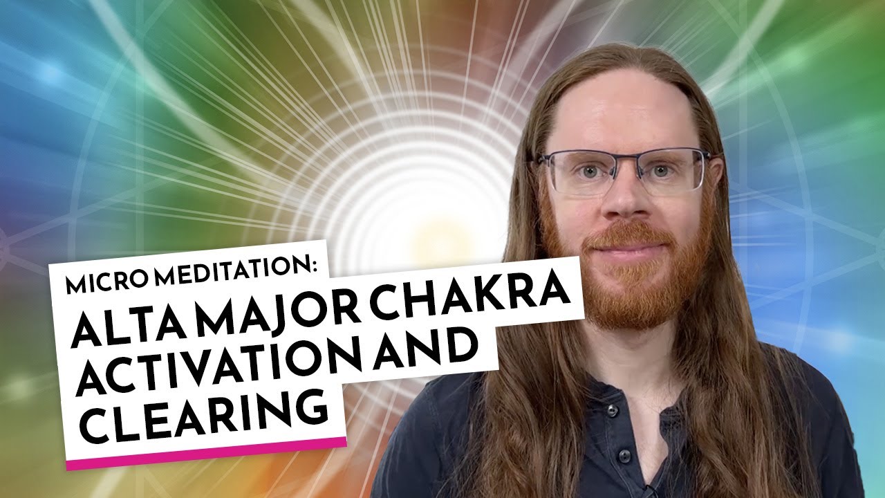 Alta Major Chakra Activation Micro Meditation | David Essery - New Moon Art