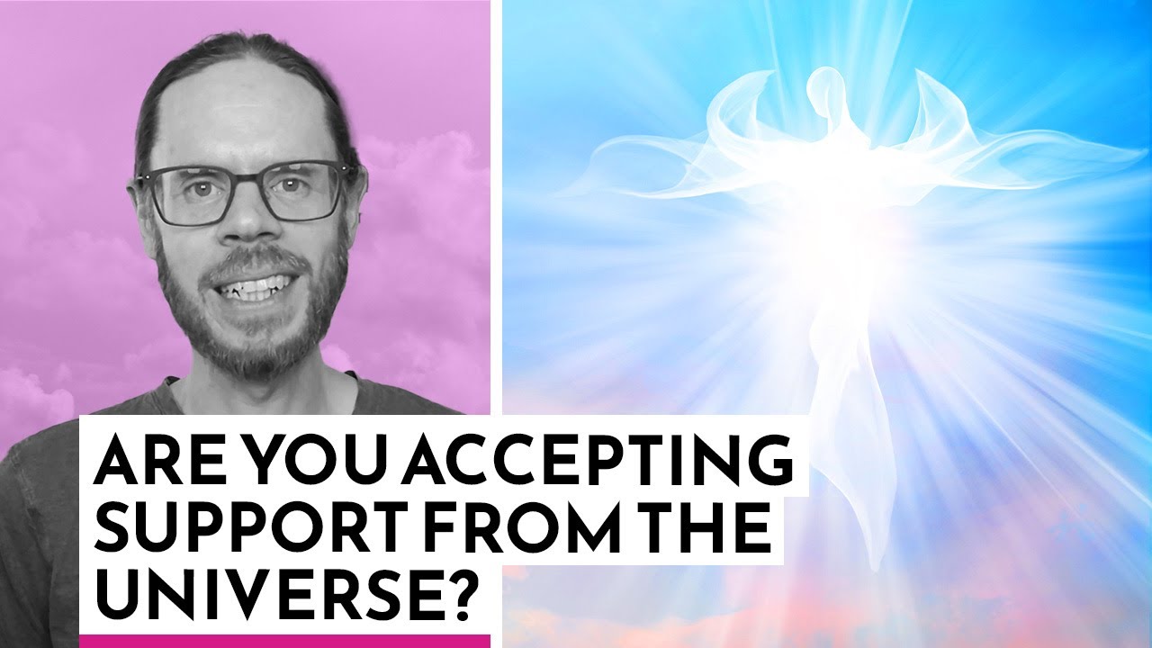Are you accepting full support from the Universe? Overcoming Blocks to ...